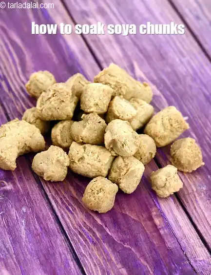 soaked soya chunks recipe | how to soak soya chunks | soaking soya chunks